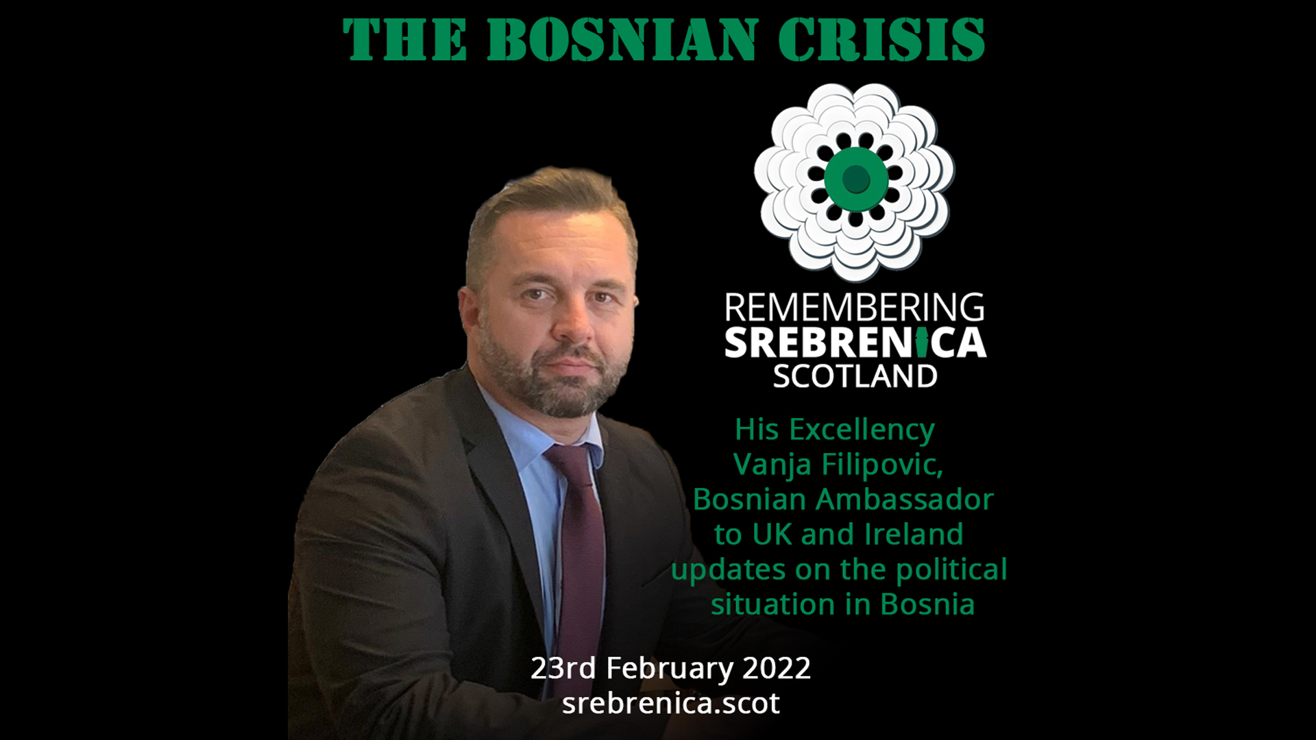 The Bosnian Crisis Today - Remembering Srebrenica Scotland ...