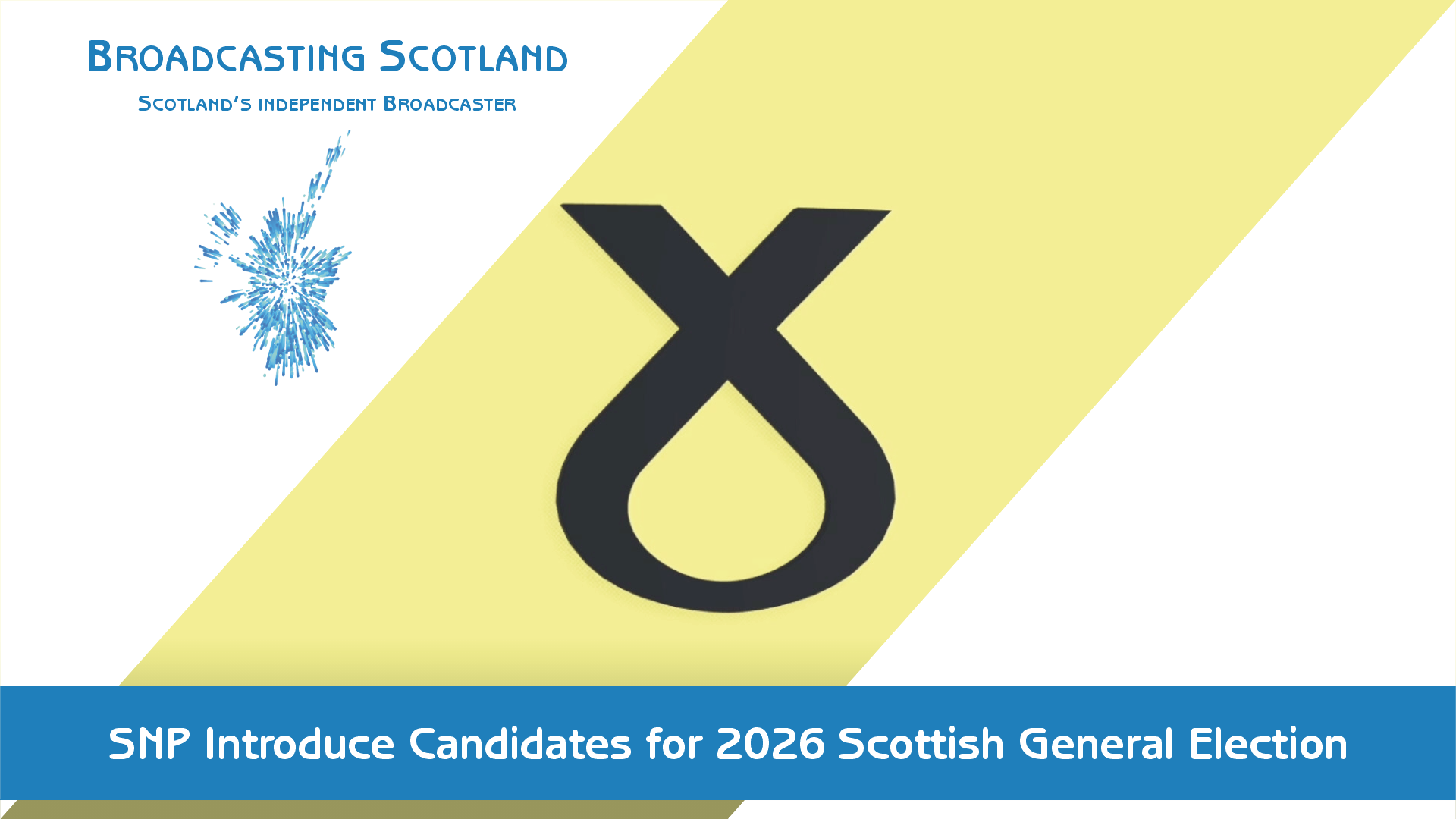 SNP Candidates for the 2026 Scottish Elections - 07/05/2025 ...